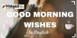 Good Morning Wishes In English - 50 Messages That You Never Expect